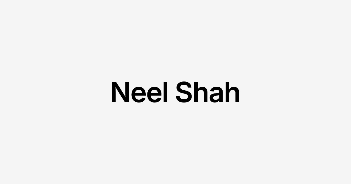 Neel Shah | Portfolio